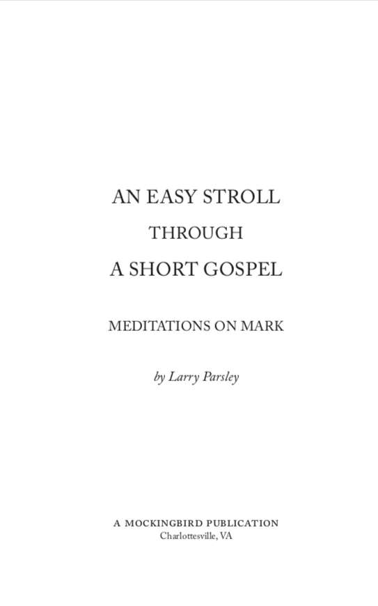 An Easy Stroll Through a Short Gospel - Mockingbird